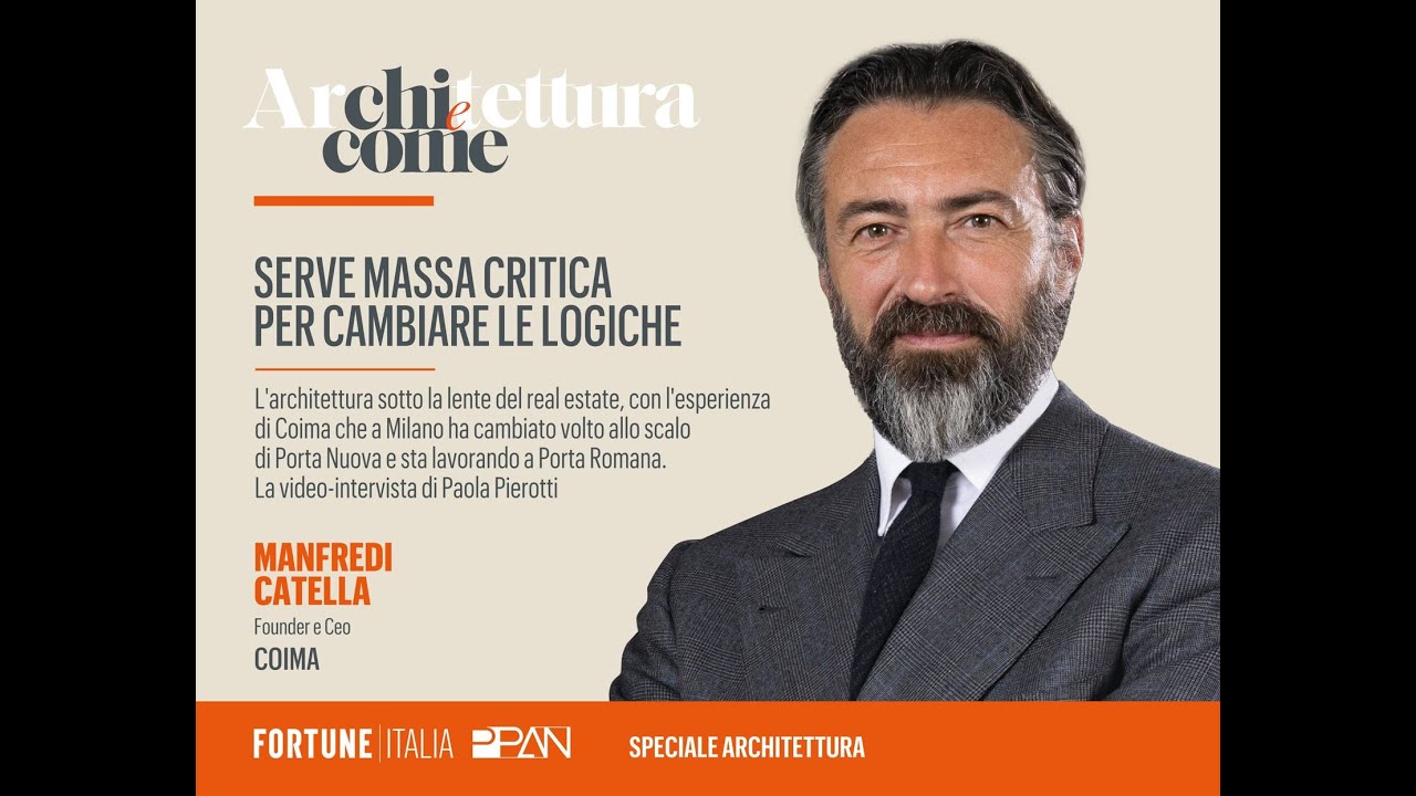 Manfredi Catella, founder e ceo Coima - YouTube