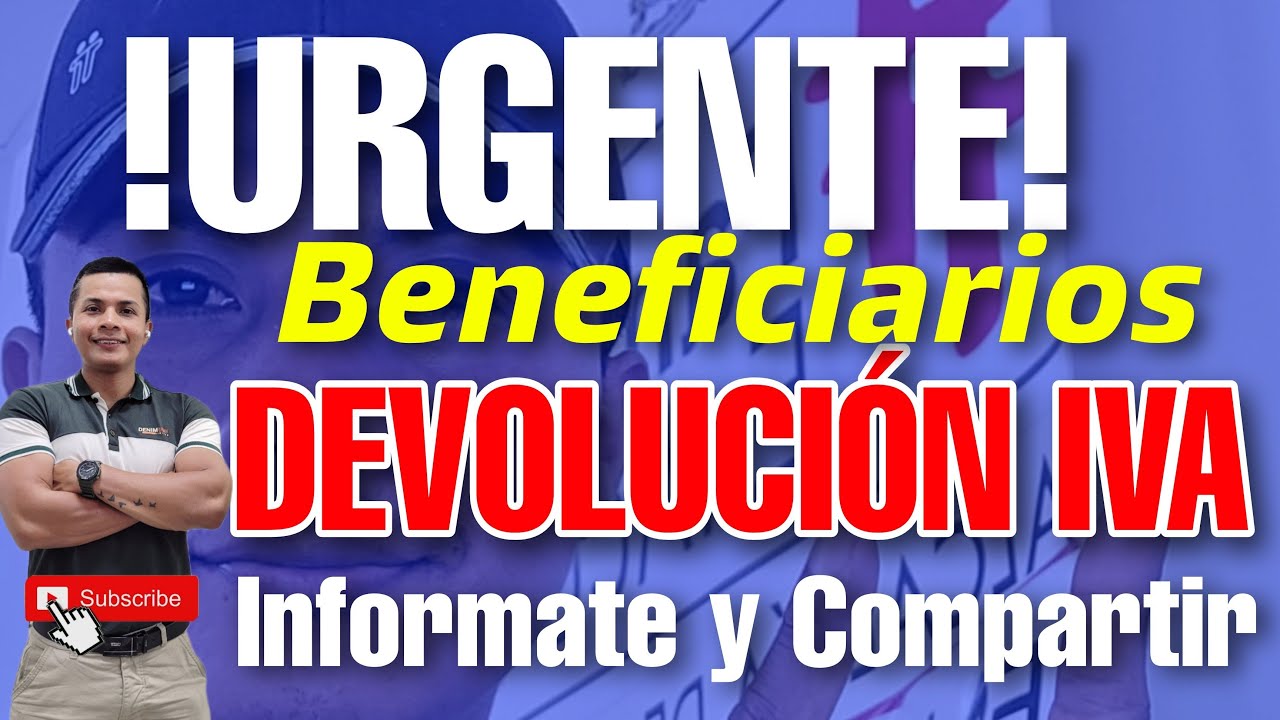 🔴!URGENTE! Beneficiario Devolución IVA Informate Y Comparte - YouTube