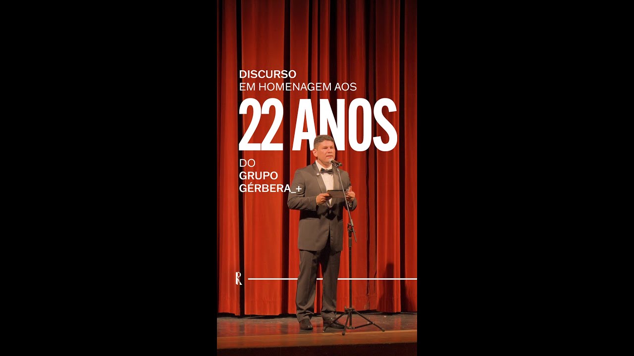 Discurso de 22 anos do Grupo Gérbera_+ com o Presidente Rodrigo Waughan ...