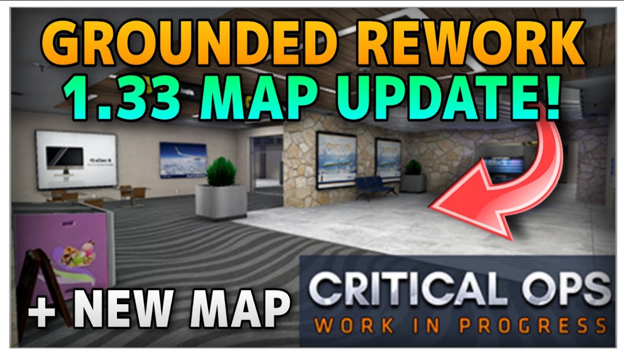 Grounded REWORK & *NEW* MAP! | Critical Ops - YouTube