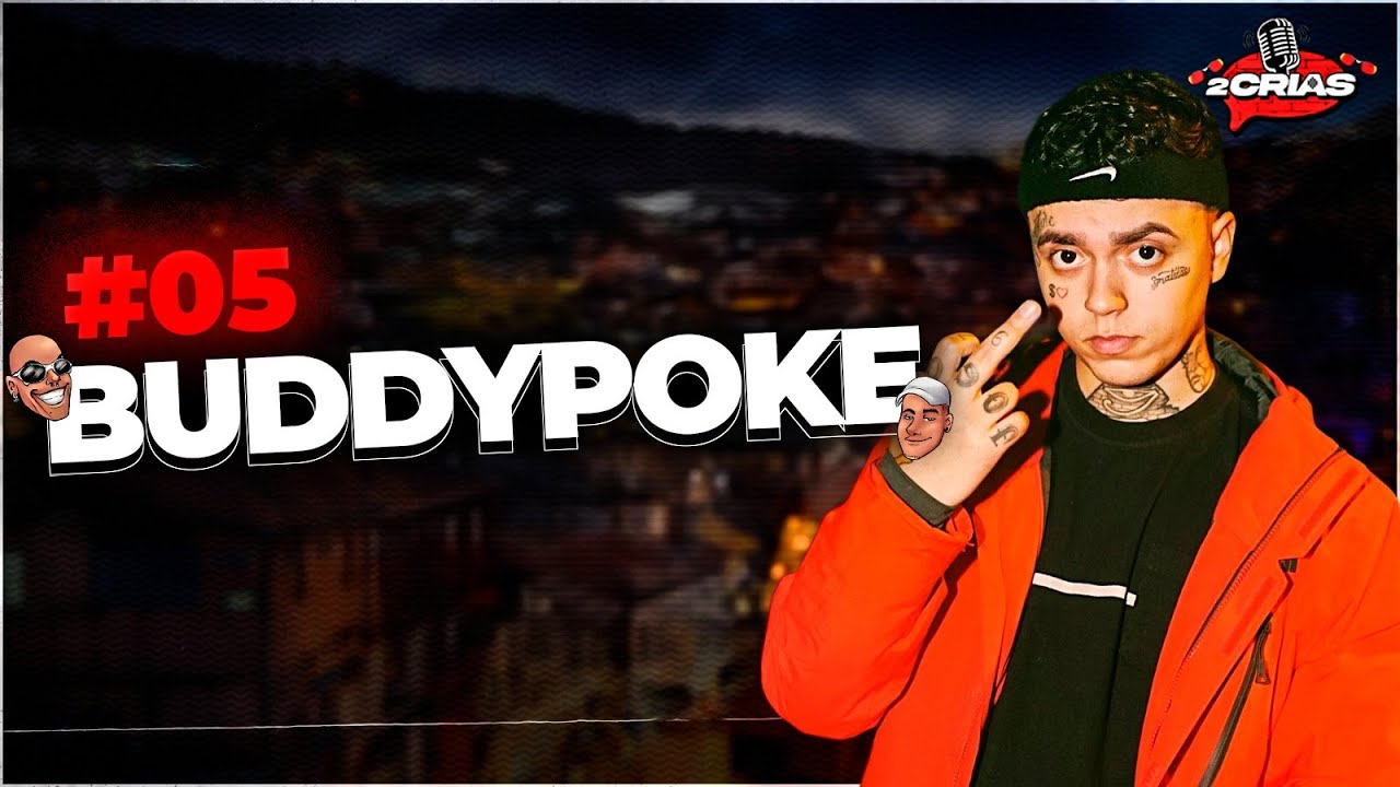 #05 BUDDYPOKE - 2CriasPodcast - YouTube