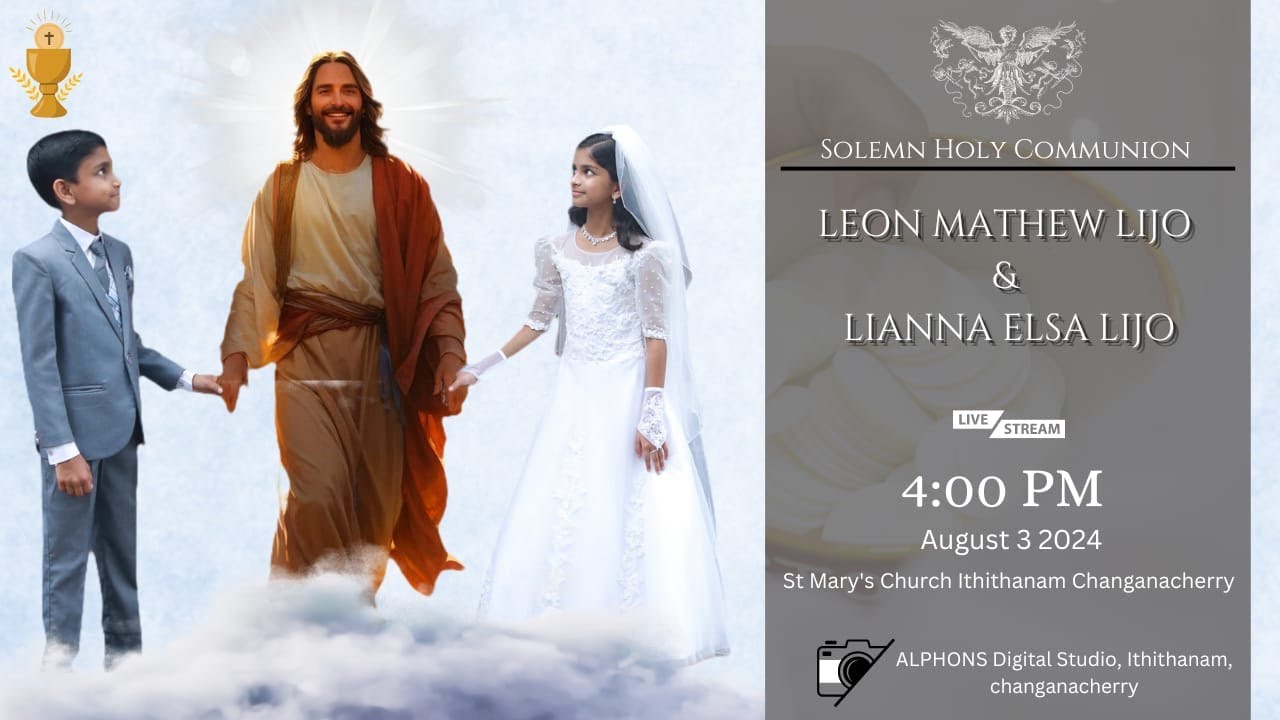 SOLEMN HOLY COMMUNION || Leon Mathew Lijo & Lianna Elsa Lijo - YouTube
