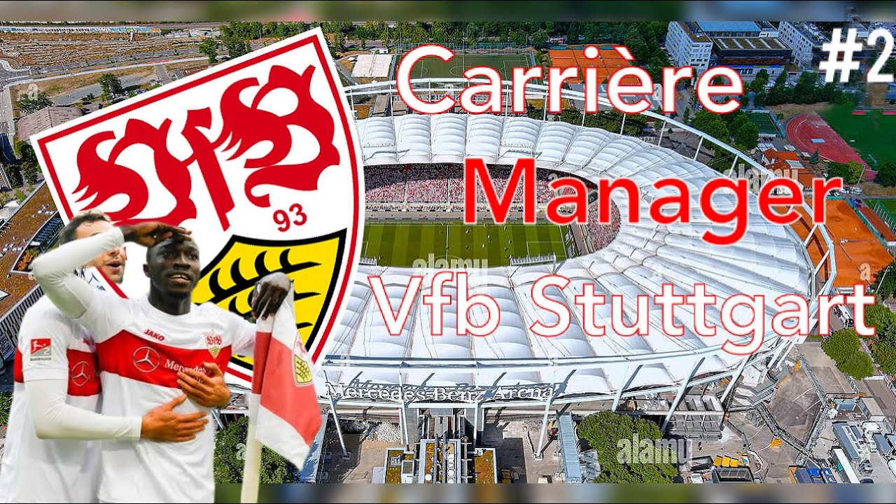 FC 24 • FR | Carrière Manager Stuttgart ~ Un bon Début de saison ~ #2 ...