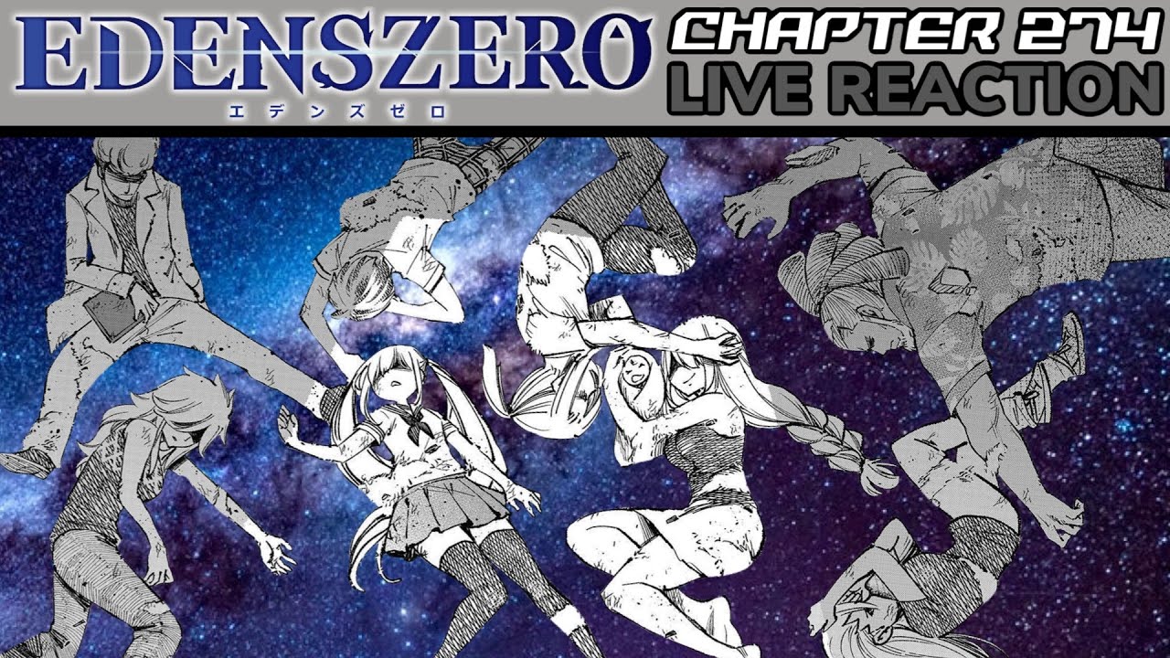 IT'S ALL COMING TOGETHER!!! 😁🌎🔥 Edens Zero Chapter 274 Live Reaction ...