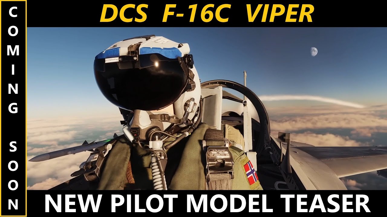 [CINEMATIC TEASER] NEW DCS VIPER PILOT MODEL - COMING SOON - YouTube