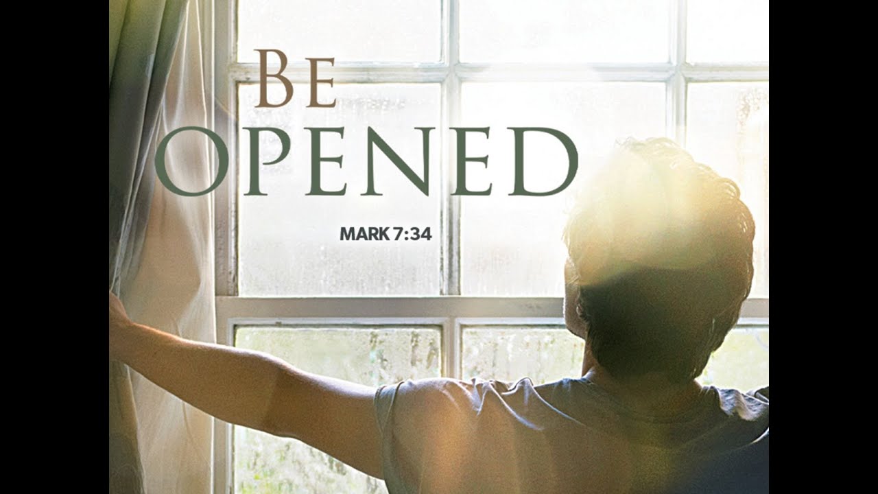 Be Open | Mark 7 34 - YouTube