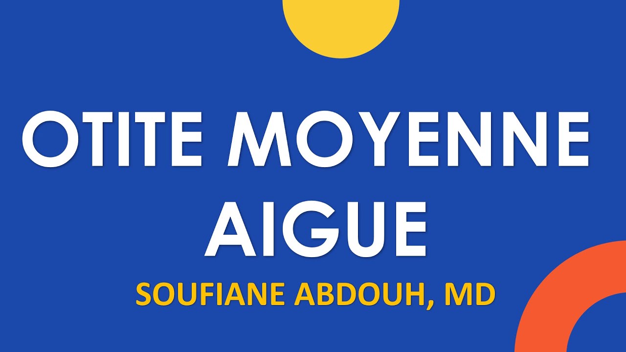 TRAITEMENT DE L'OTITE MOYENNE AIGUE DE L'ADULTE - YouTube