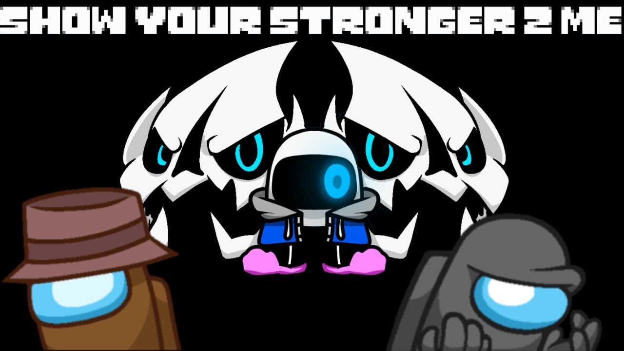 Show Your Stronger 2 Me - YouTube