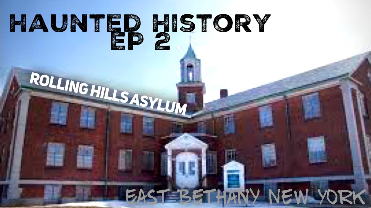 Haunted History Episode 2 ( Rolling Hills Asylum) - YouTube