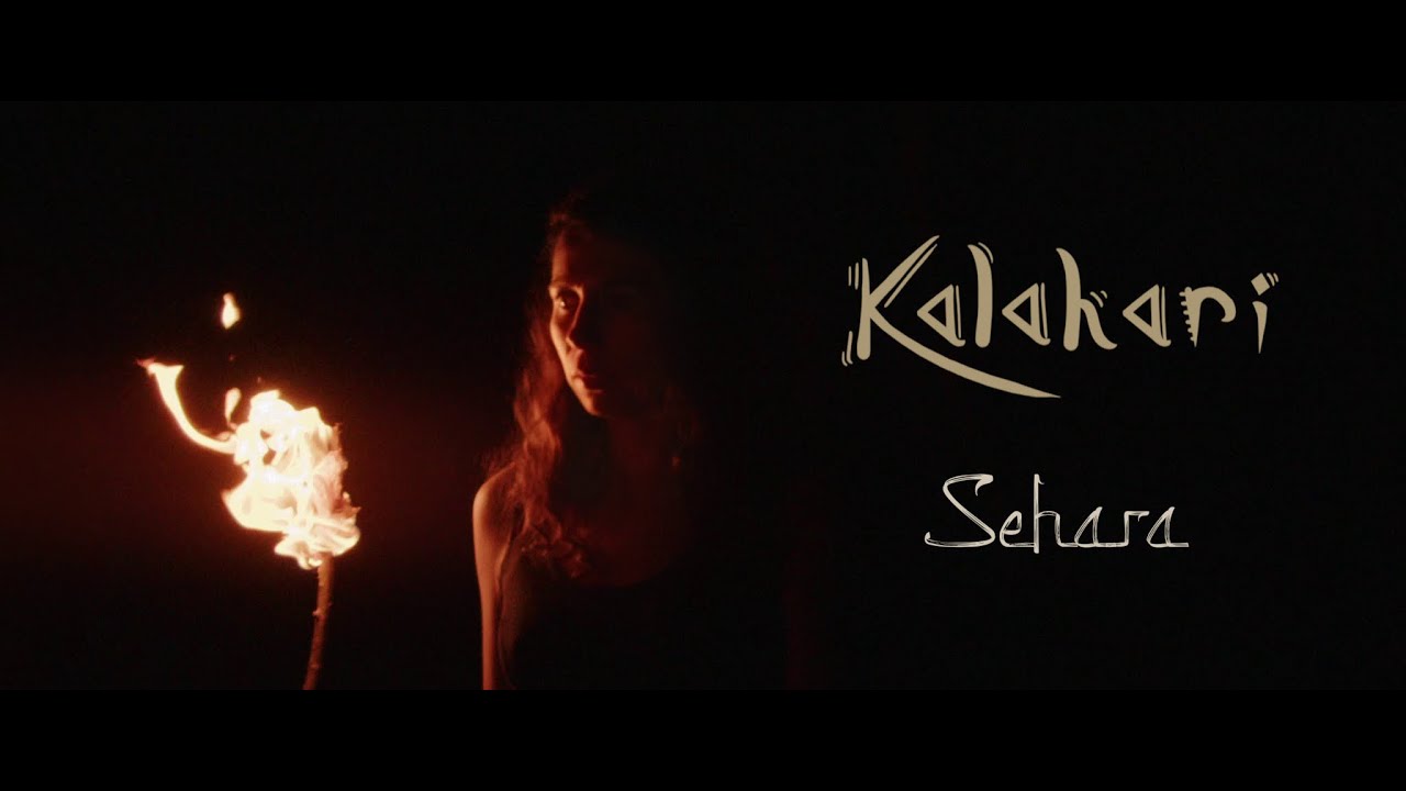 Kalahari - Sehara (clip officiel) - YouTube