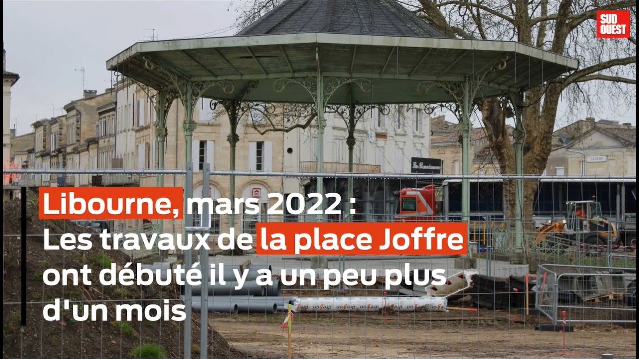 Libourne : le chantier de la place Joffre en images - YouTube