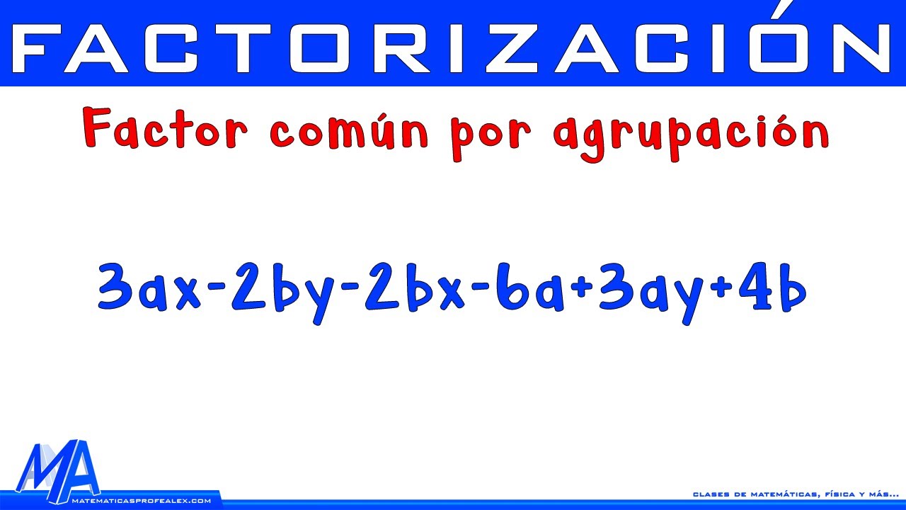 Factor Com n Por Agrupaci n De T rminos Ejemplo 2 Factorizaci n YouTube
