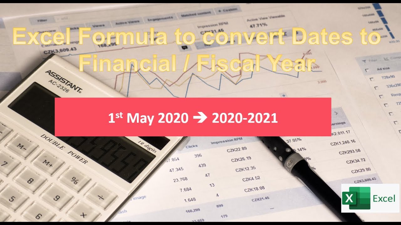 Excel Formula to convert Dates to Financial or Fiscal Year - YouTube