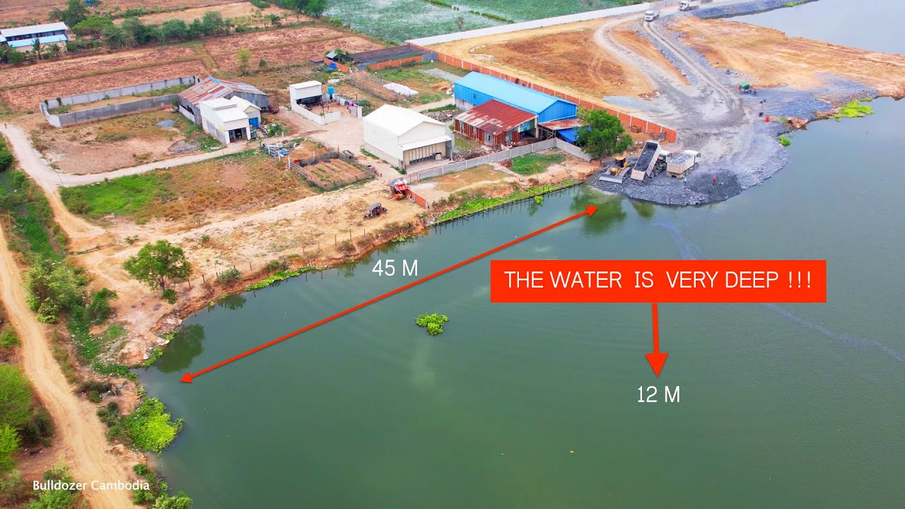 THE WATER IS VERY DEEP IT WILL TAKE A LONG TIME TO COMOLETE THIS HUGE ...