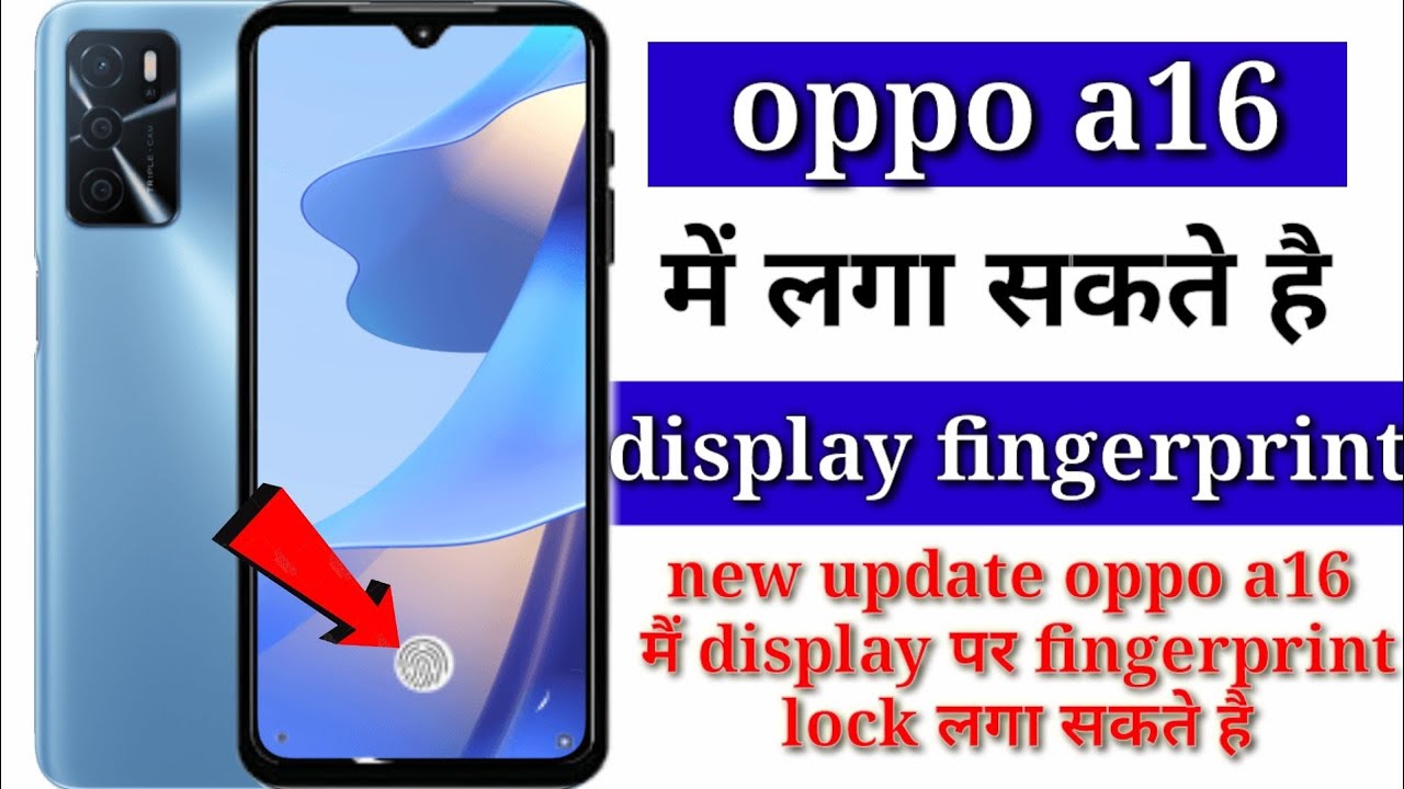 oppo a16 fingerprint lock | oppo a16 main in display fingerprint lock ...