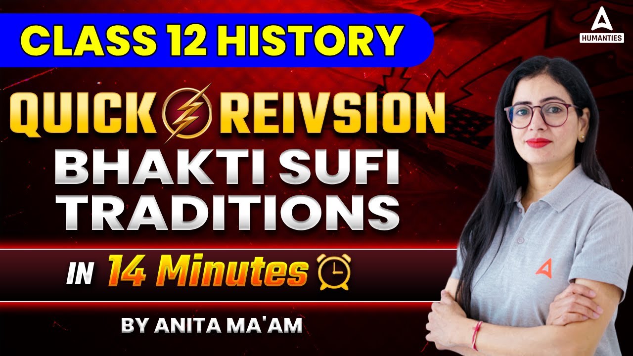 Bhakti Sufi Traditions Class 12 | Class 12 History Chapter 6 | Quick ...
