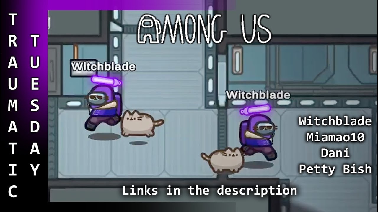 Among Us - Traumatic Tuesday - 18th Jul - Group Play - YouTube