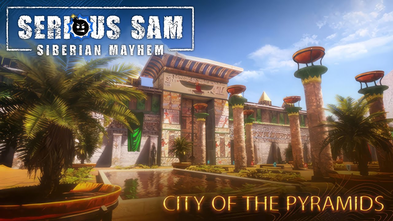 Прохождение City of the Pyramids (Serious Sam: Siberian Mayhem) [Крутой ...