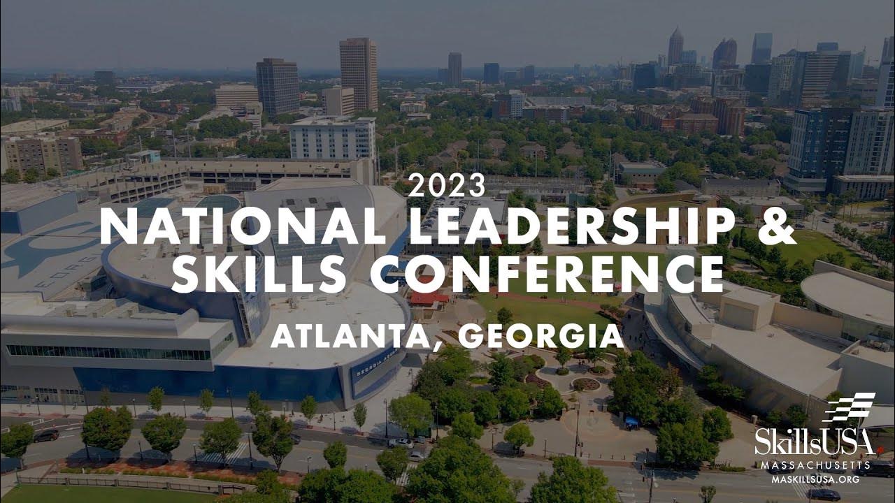 SkillsUSA | 2023 National Leadership & Skills Conference - Atlanta ...