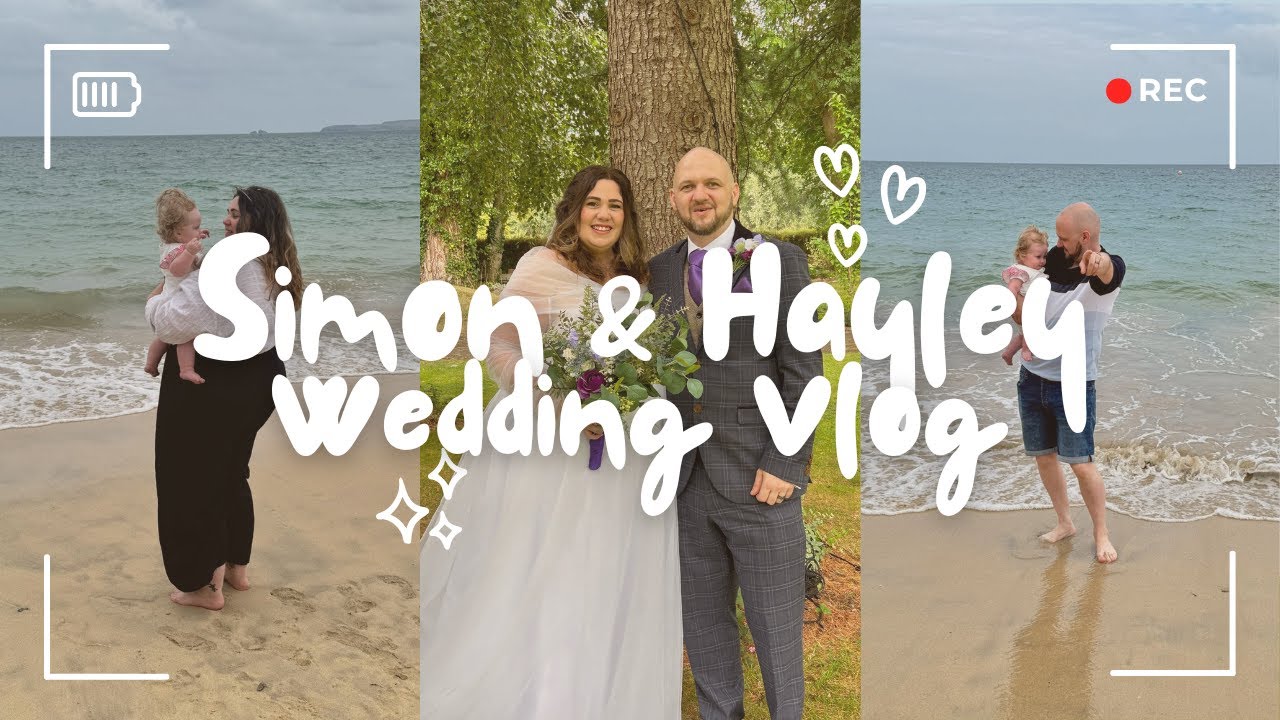 Simon & Hayley Baker Wedding Vlog - YouTube