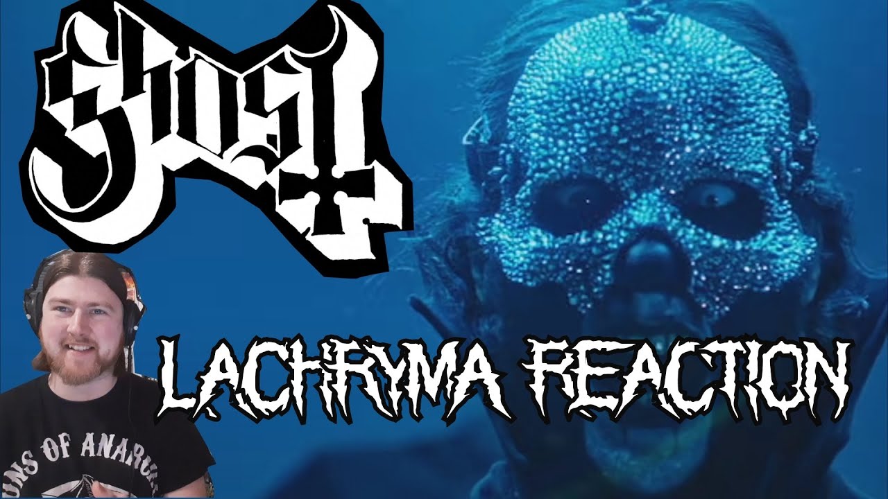 Ghost - Lachryma Reaction - YouTube
