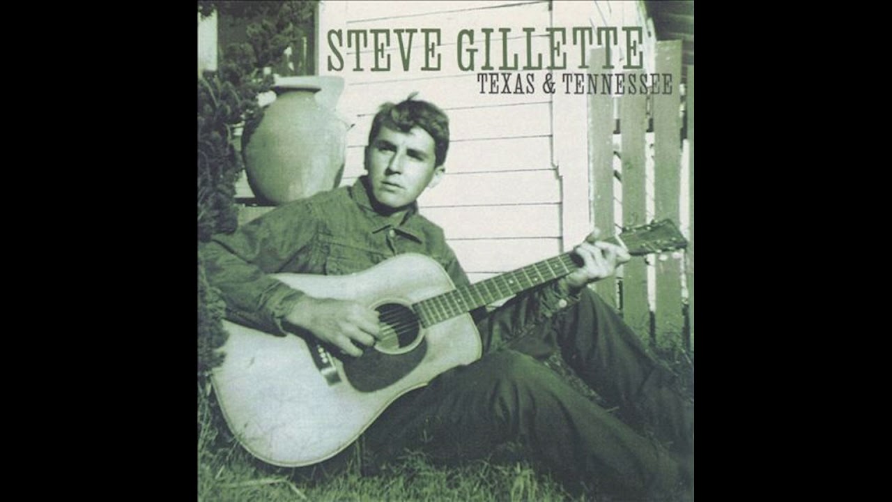 Steve Gillette ‎– Texas & Tennessee (1998) - YouTube