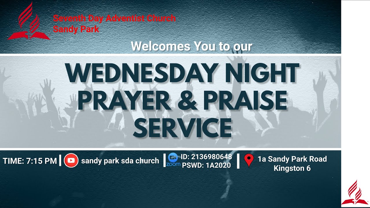Sandy Park SDA Church || Wednesday Night Prayer & Praise Service - YouTube