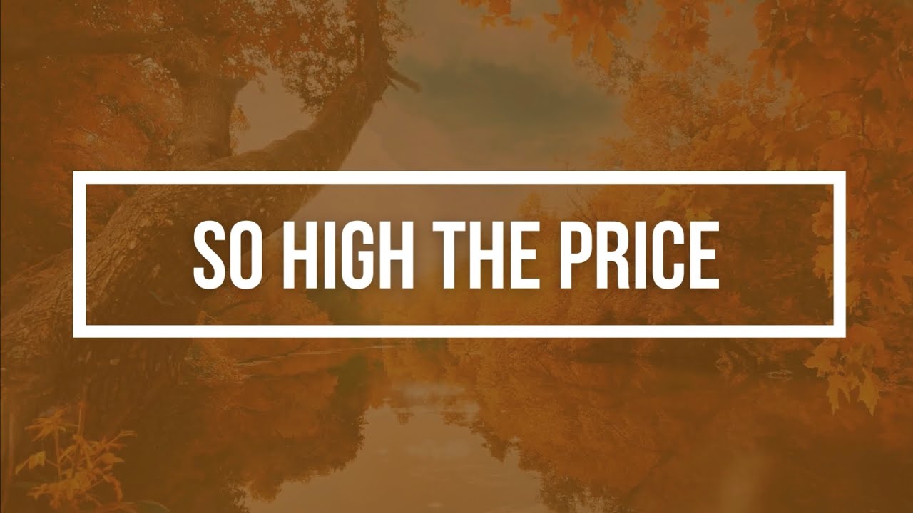 SO HIGH THE PRICE (WITH LYRICS) - ISGBT WORKERS - YouTube