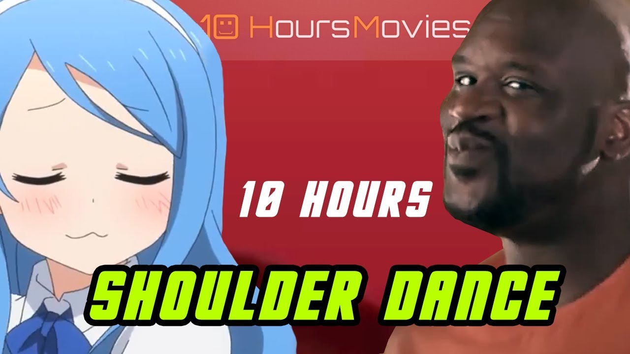 Shoulder Dance 10 Hours - YouTube