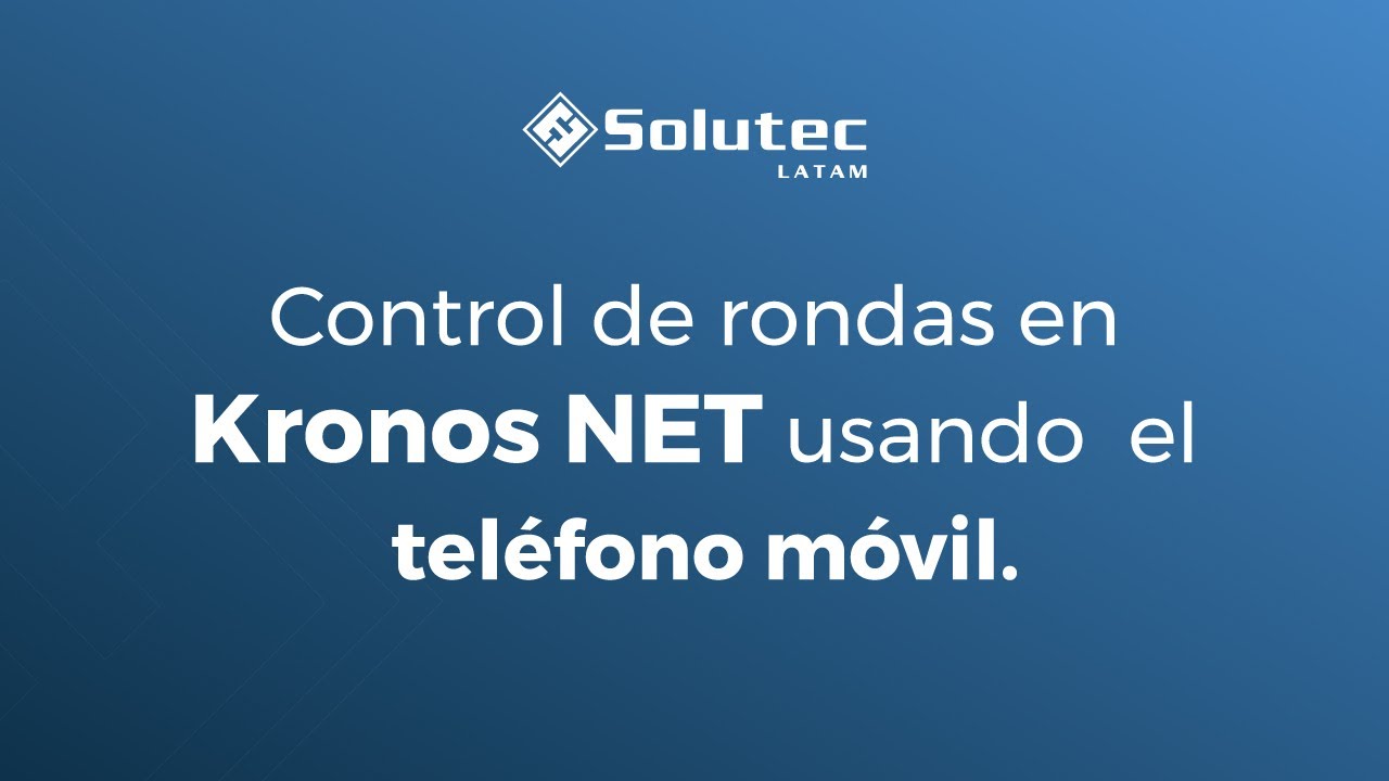🔴 Control de rondas en Kronos NET usando el teléfono móvil - YouTube