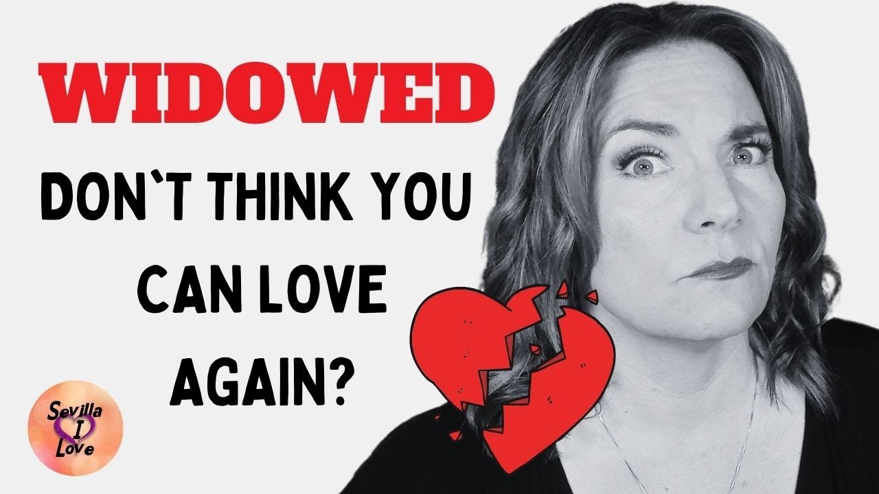 WIDOWED : DATING but DON'T think you can LOVE AGAIN? In love with a ...