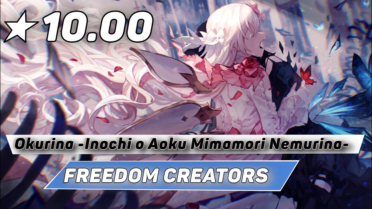 osu! New 10*map || FREEDOM CREATORS - Okurina Inochi o Aoku Mimamori Nemurina (mapped by ...