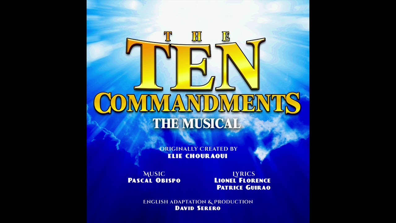 THE TEN COMMANDMENTS, The Musical (Les Dix Commandements) - The Maximum ...