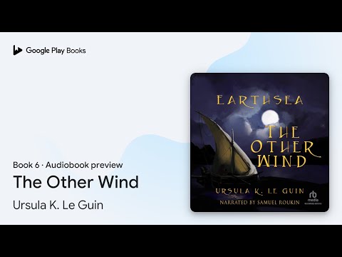 The Other Wind Book 6 by Ursula K. Le Guin · Audiobook preview
