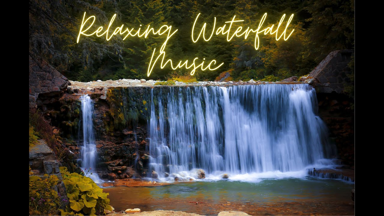 Relaxing Waterfall Music - YouTube
