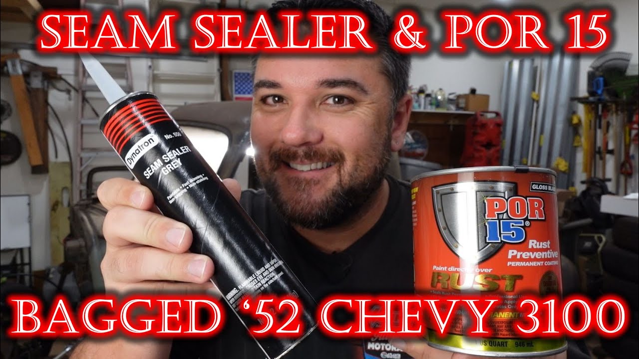 PART 63 - 1952 Chevy 3100 - SEAM SEALER & POR 15 ON CAB FLOOR!!! - YouTube