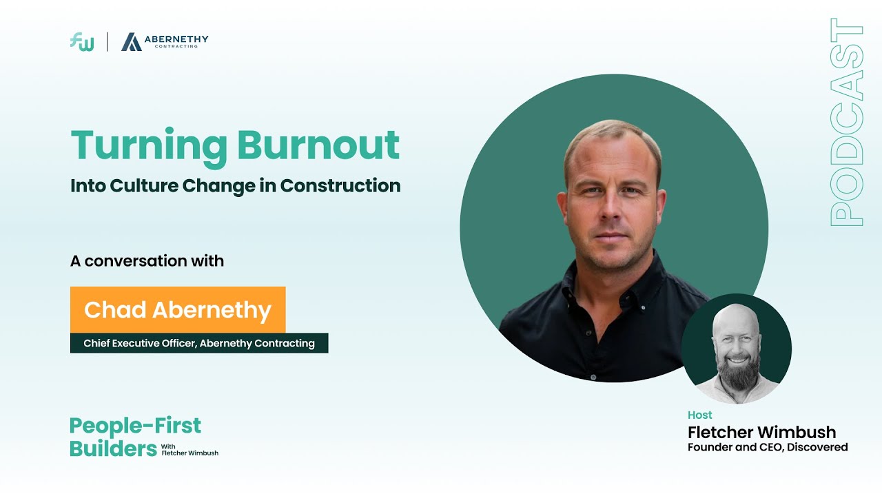 Turning Burnout Into Culture Change in Construction with Chad Abernethy ...