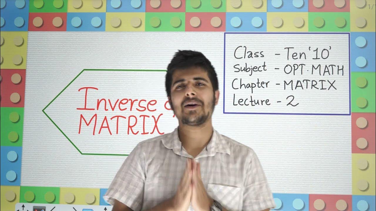 SEE Inverse of Matrix || Matrix Lecture 2 || Class 10 Opt Math || SEE ...