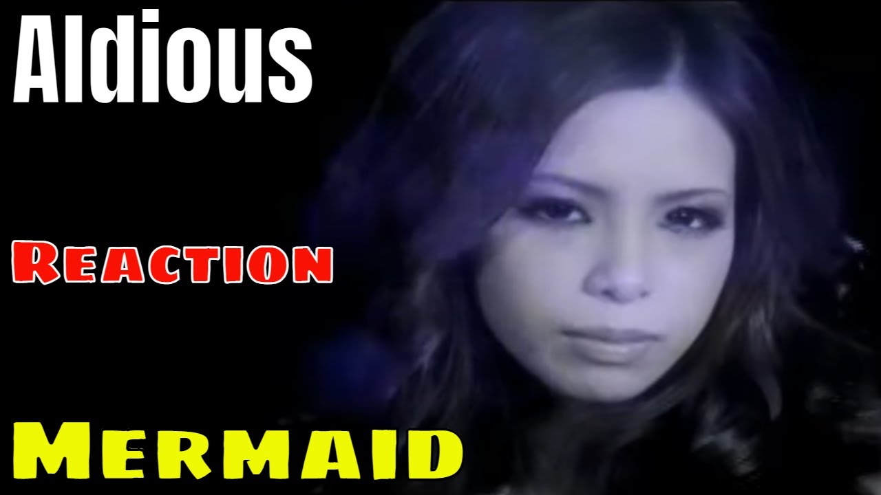 Aldious - Mermaid (Reaction) | Music Video | A Drummer Reacts!!! - YouTube