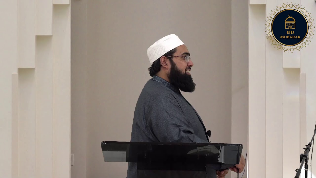 Allah must be the Center of our Life | Eid ul Adha Khutba | Imam Nadim ...