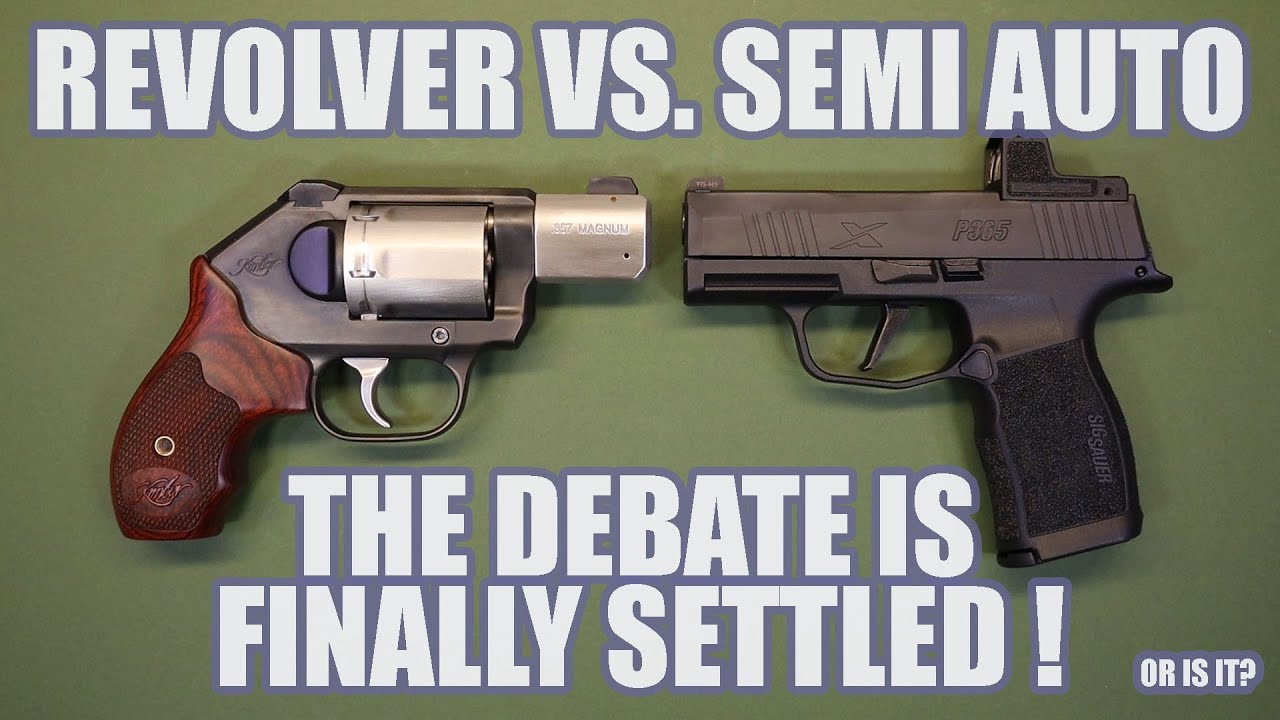 REVOLVER VS SEMI AUTO...THE DEBATE IS FINALLY SETTLED! - YouTube