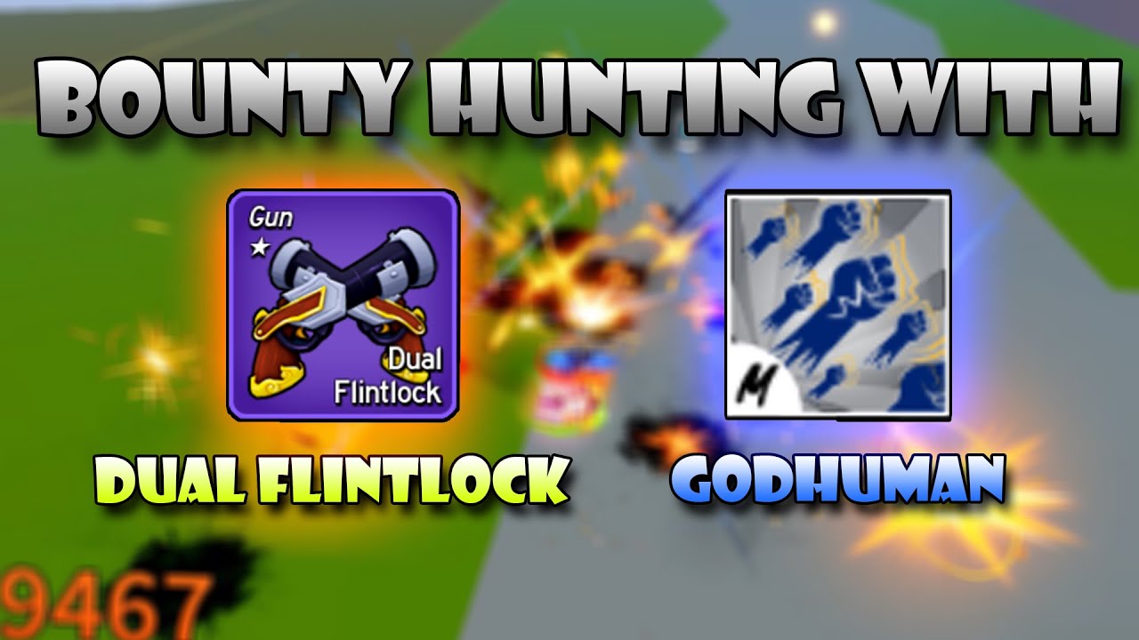 Bounty Hunting With Dual Flintlock + Godhuman | Blox Fruits - YouTube