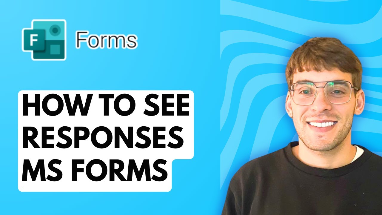 How to See Responses of Microsoft Forms [2026 Full Guide] - YouTube