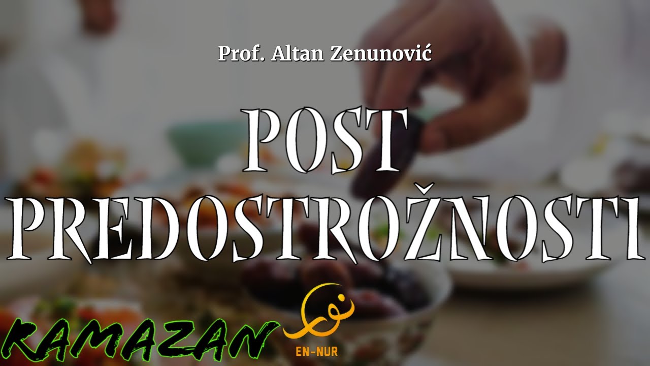 Post predostrožnosti // šejh Altan Zenunović (prof.) 🍁 - YouTube