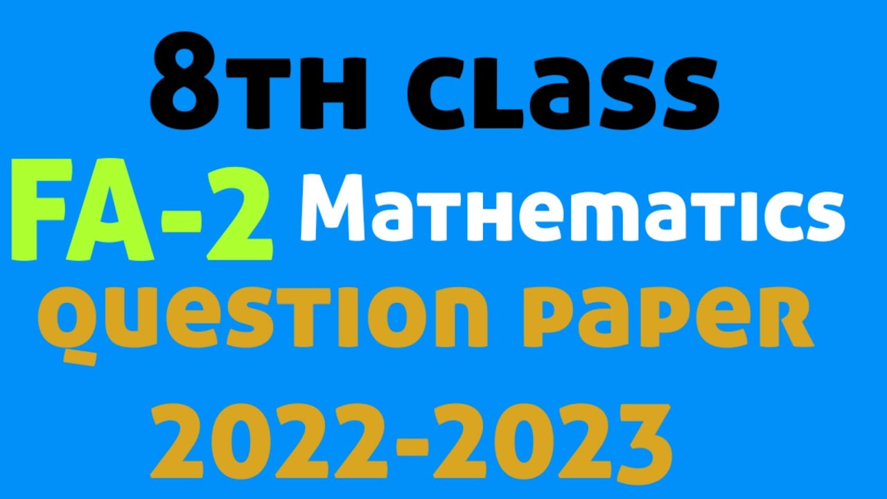 8th class FA-2 Mathematics question paper 2022-2023 🤌💯👌💢💥 - YouTube