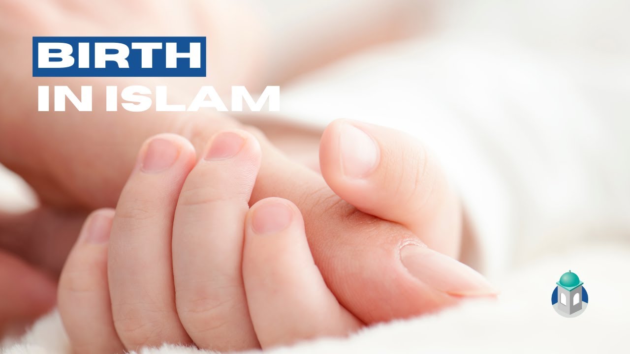 Birth in Islam - YouTube
