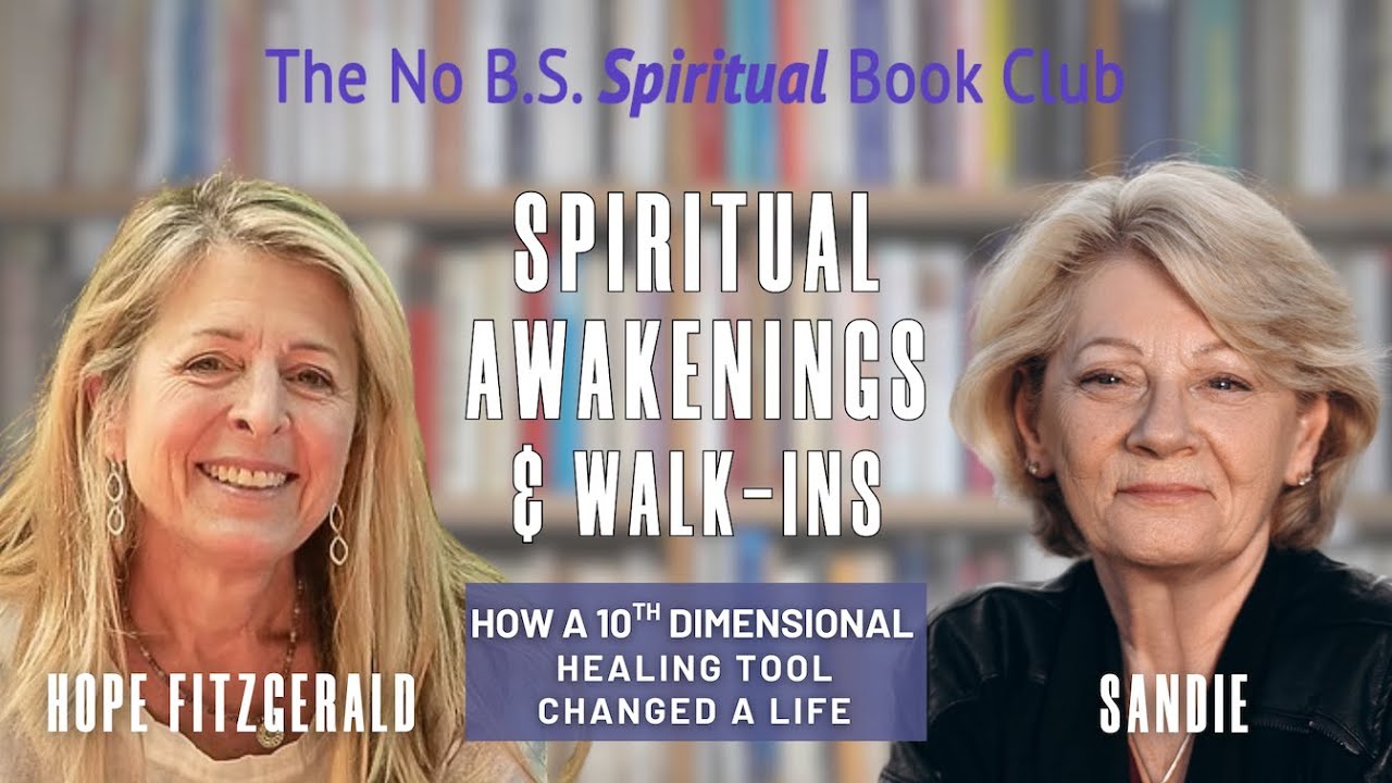 Hope Fitzgerald – Spiritual Awakenings, Walk-ins, and Why Community ...