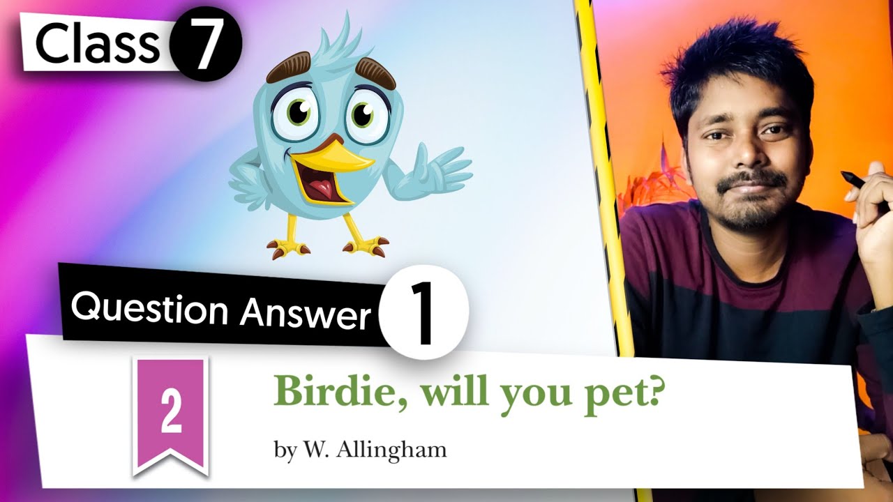 Chapter 2 Birdie Will You Pet Class 7 DAV English Literature chapter-2-birdie-will-you-pet-class-7-dav-english-literature