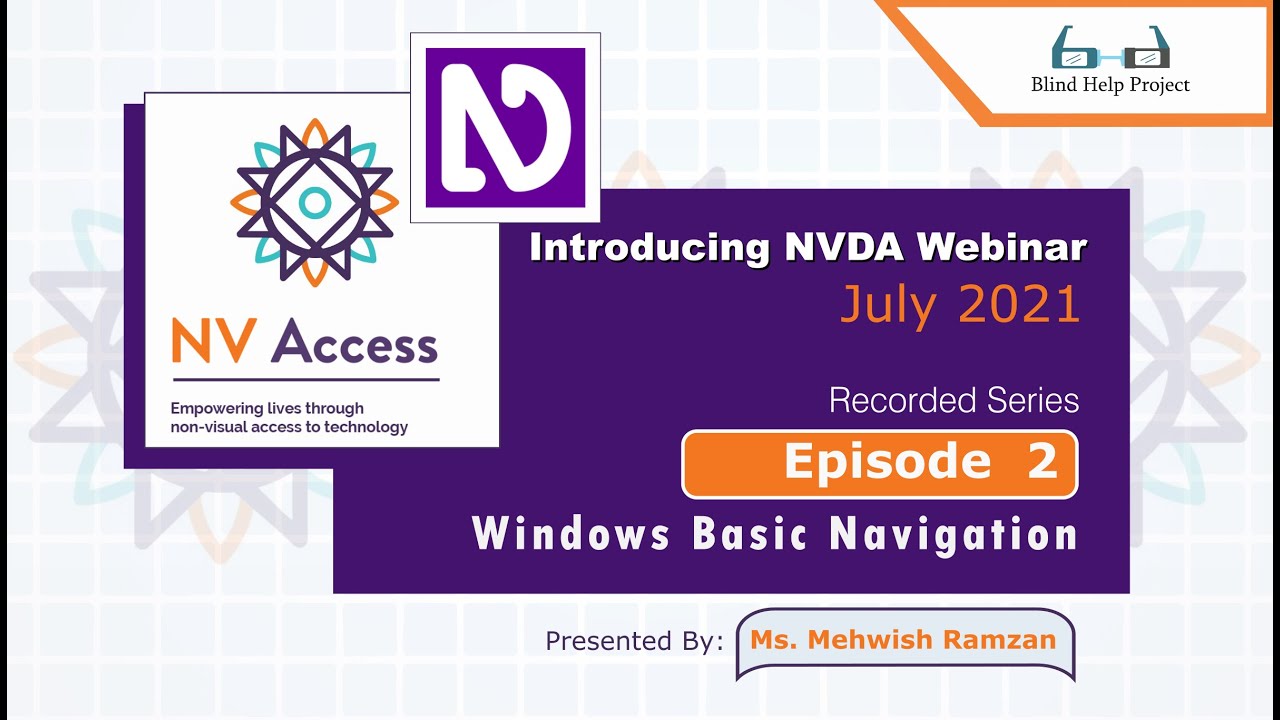 Webinar: Introducing NVDA | Episode 2 | Windows Basic Navigation | By Mehwish Ramzan - YouTube