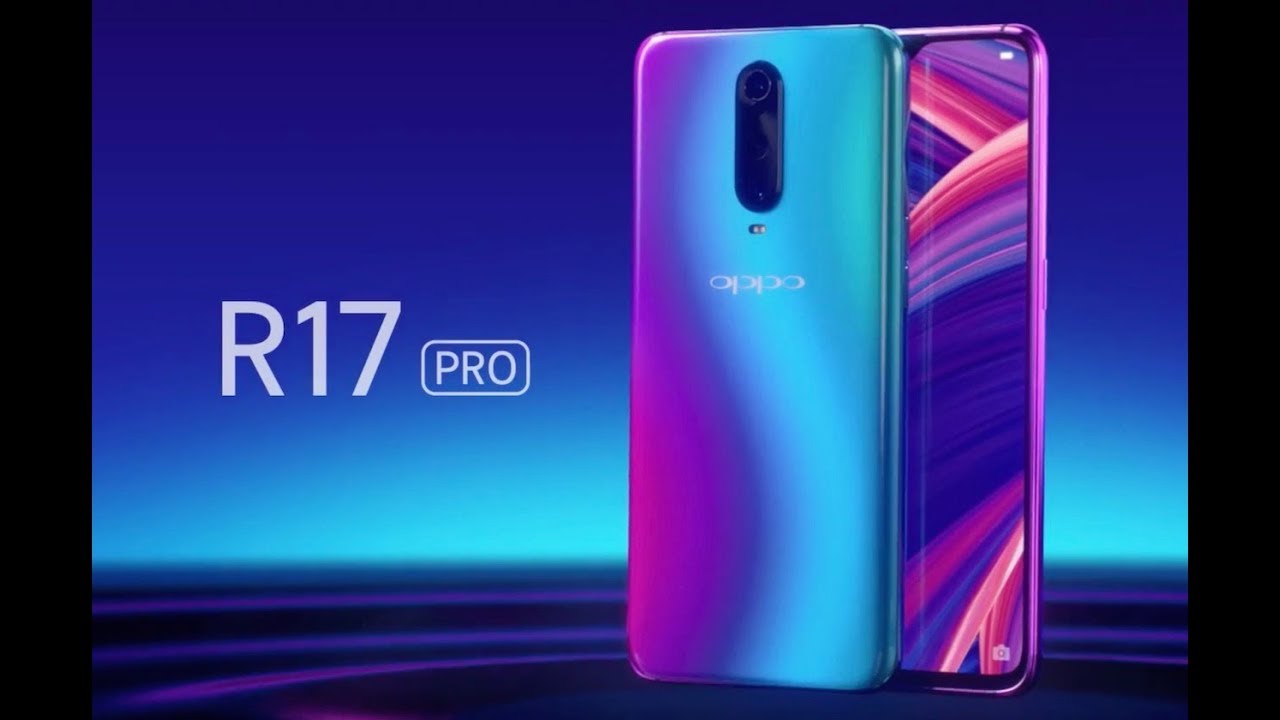 oppo R17 pro new official video trailer - YouTube